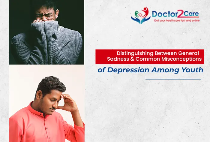 Sadness vs.Depression Myths | Online Doctor Consultation in India